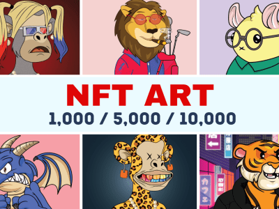 An nft art collection with 1k, 5k, 10k | Upwork
