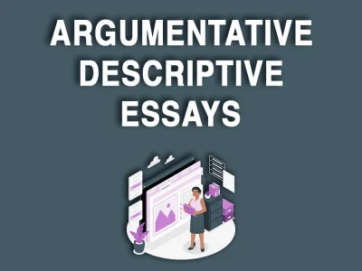 Argumentative and descriptive essays | Upwork