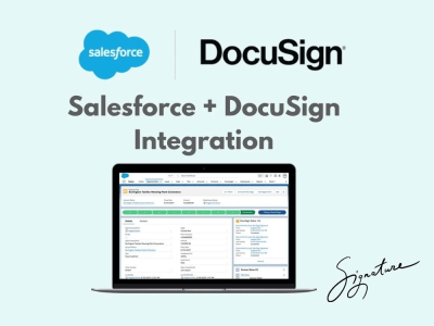 Hassle-free signing experience with Salesforce and DocuSign integration ...
