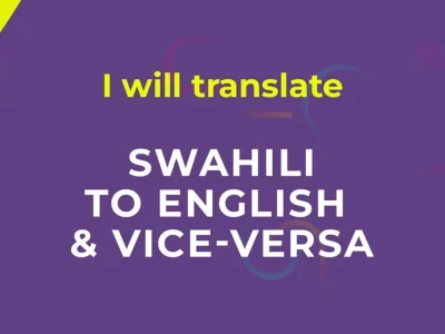An accurate Swahili to English or Kikuyu Translation | Upwork