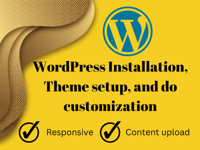 Wordpress installation, theme setup, import demo, and do customization | Upwork
