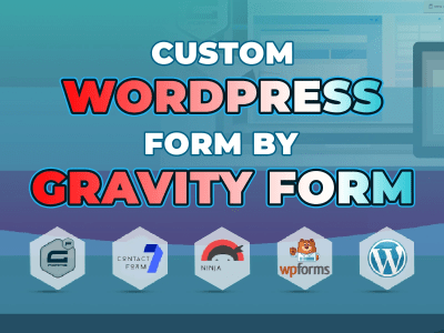 Any wordpress form by gravity forms, cf7, ninja form, wpforms | Upwork