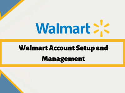 Walmart expert to setup and Manage your Walmart seller central account ...