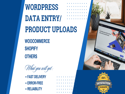 WordPress Data Entry/Product Uploads (WooCommerce, Shopify, others) | Upwork