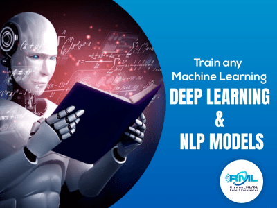 Train any machine learning deep learning and nlp models | Upwork