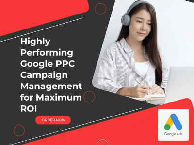 Highly Performing Google PPC Campaign Management for Maximum ROI | Upwork