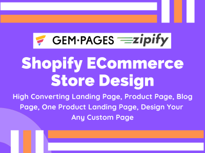 Shopify eCommerce store design with gempages, zipify page builder | Upwork