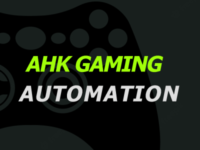 A macro, bot, script for your favorite game made with AutoHotkey | Upwork