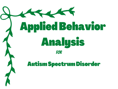 Applied Behavior Analysis (ABA) for Autism Spectrum Disorder (ASD child ...