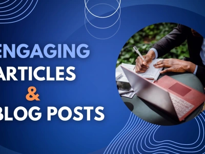 An engaging articles/blog posts. | Upwork