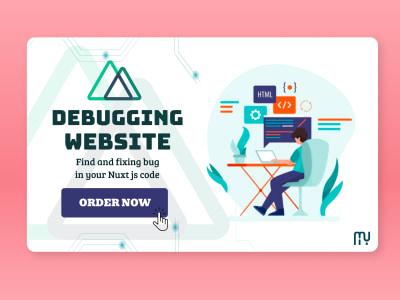 Debugging and fixing bug in your Nuxt js website | Upwork