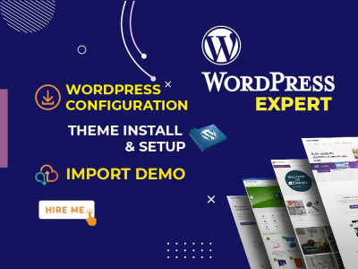 Demo Import, WordPress, WordPress Theme, Plugin Installation and Setup | Upwork
