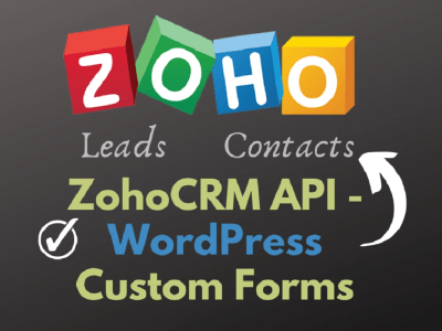 Zoho CRM API integrated with WordPress Custom Form | Upwork