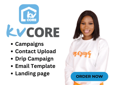 Kvcore Email campaign Kvcore account set up Kvcore email template | Upwork