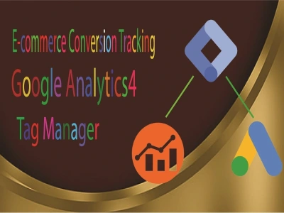 Set up E-commerce Conversion Tracking, Google Analytics4 & Tag Manager | Upwork