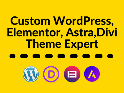 Custom WordPress /Divi Theme Expert/ Astra/Elementor /Elementor | Upwork