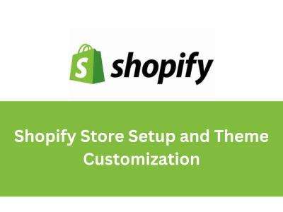 Shopify Store Setup and Theme Customization | Upwork