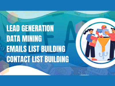 Lead Generation | Data Mining| Emails List Building | Contact List Building | Upwork