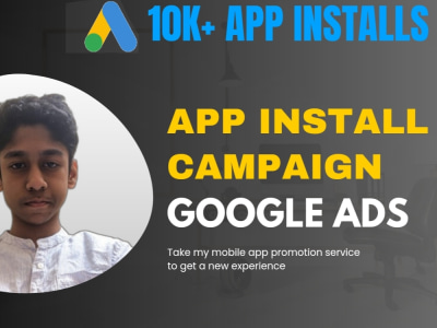 More app installs by google ads campaign | Upwork