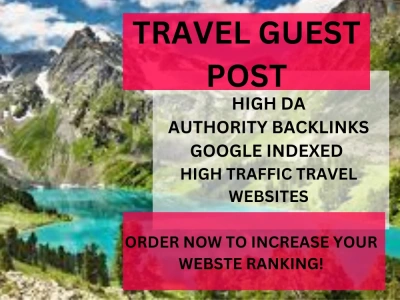 Travel guest posts with authority backlinks on DA 50+ travel blogs | Upwork