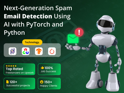 Next-Generation Spam Email Detection Using AI with PyTorch and Python | Upwork