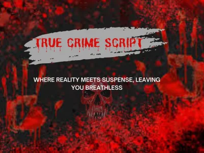 True crime script and story, youtube script and podcast script | Upwork
