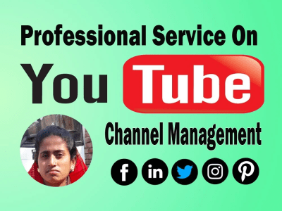 Professional service on Youtube channel create, setup, and management ...