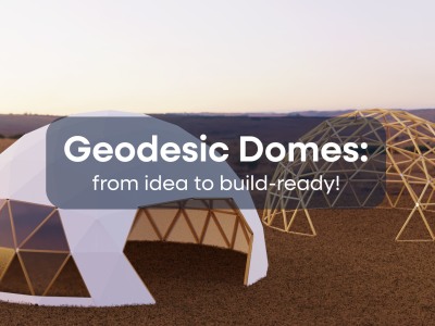Geodesic Domes ready to build! Design, technical drawings and renders ...