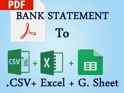 PDF Bank Statement Converted to Excel/CSV/Google Sheet High Quality Service | Upwork