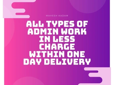 All types of admin work in less charge within one day delivery. | Upwork