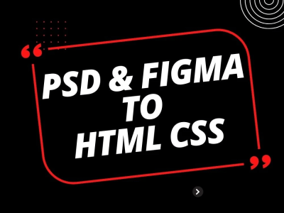 PSD, XD, Sketch or Figma designs in a Responsive HTML/CSS | Upwork