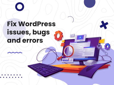 WordPress issues, bug and error fixed | Upwork