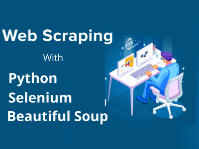 Web scraping, automation in python, selenium, beautiful soup | Upwork