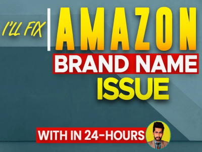 Amazon brand name issue fixed via amazon flat file or feed file | Upwork