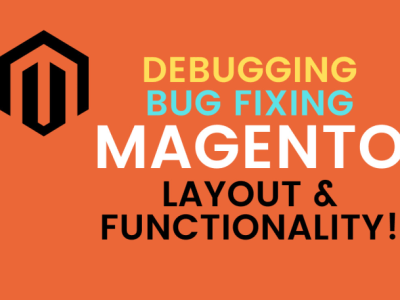 Magento and Magento2 code customization and bug's fixing | Upwork
