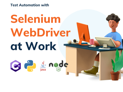 Fully automated e2e testing Framework with Selenium(C#, Java, Python ...