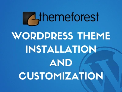 Themeforest wordpress theme installation and customization | Upwork