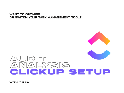 System Audit and Analysis, Custom ClickUp setup and implementation | Upwork