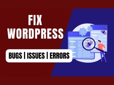 Fix wordpress or bugs fix or wordpress issues | Upwork