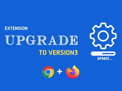 Upgrade chrome extension from v2 to v3 | Upwork