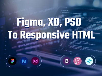 PSD, XD, figma to pixel-perfect responsive HTML, Tailwind, SASS, Bootstrap | Upwork