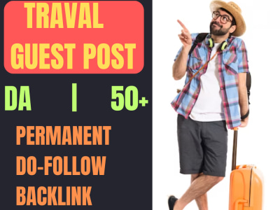 Travel guest post with authority backlinks | Upwork