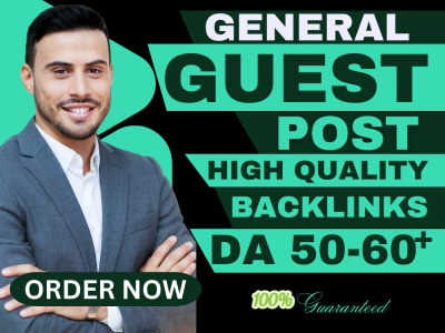 Premium General Guest Posting |High-Quality Guest Post Dofollow ...