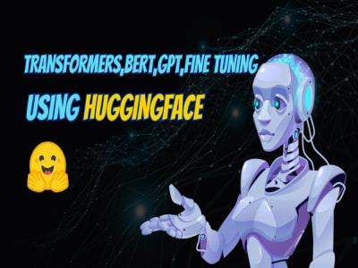 Transformers, bert, gpt, fine tuning using hugging face. | Upwork