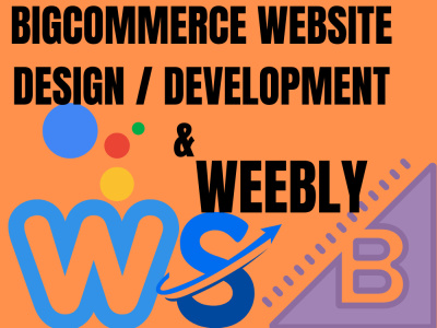 Weebly website design bigcommerce website setup online dropshipping store | Upwork