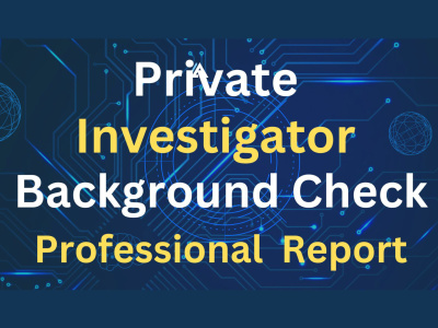 Your background checker, private investigator, osint expert | Upwork