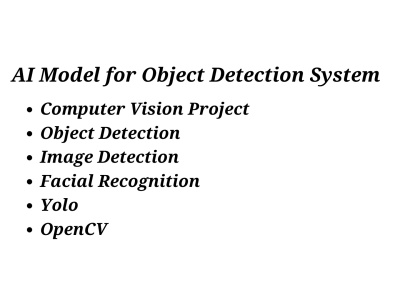 Object detection AI Model | Image Detection | Yolo | Open CV | AI Model | Upwork
