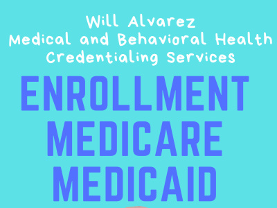 Medicaid and/or Medicare enrolled for Group and/or Providers | Upwork