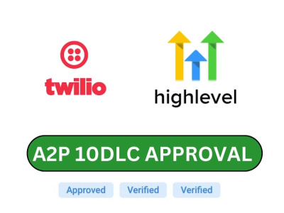 Twilio and high level a2p 10dlc approval | Upwork