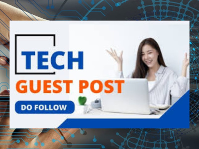 Guest post on Technology niches with dofollow backlinks | Upwork